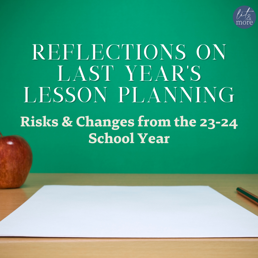 Reflections on Last Year's Lesson Planning Risks and Changes - Lit & More